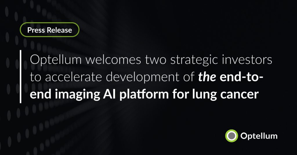 Optellum Welcomes Two New Strategic Investors to Accelerate Precision ...