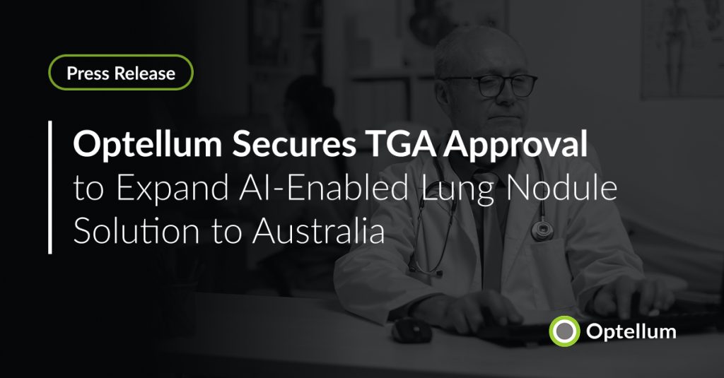 Optellum Secures Tga Approval To Expand Ai Enabled Lung Nodule Solution